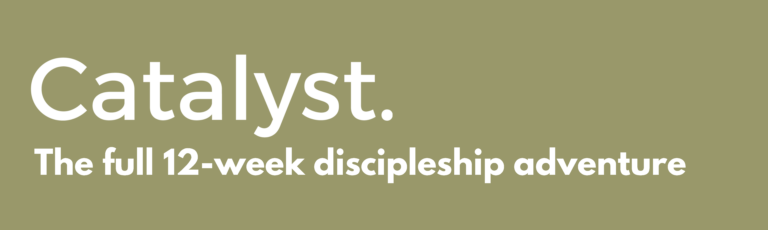Catalyst – Find your purpose in Jesus